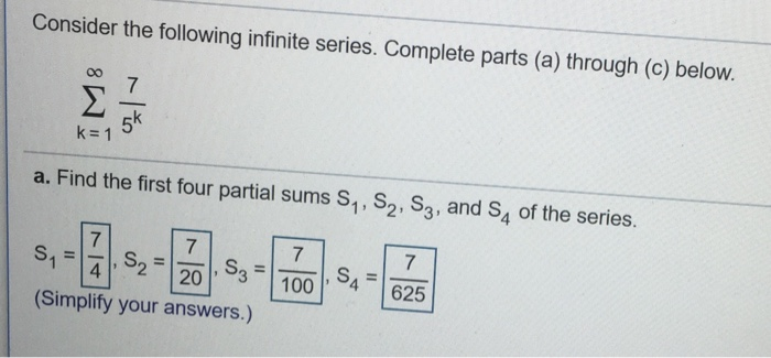 Solved Consider the following infinite series. Complete | Chegg.com