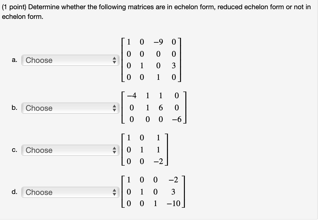 Solved (1 point) Determine whether the following matrices | Chegg.com