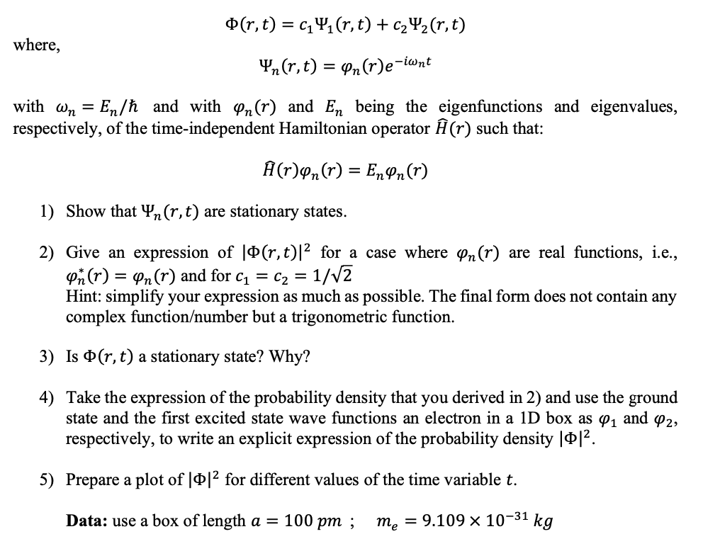 Solved Where Φ R T C1Ψ1 R T C2Ψ2 R T Ψn R T φn R E−iωnt