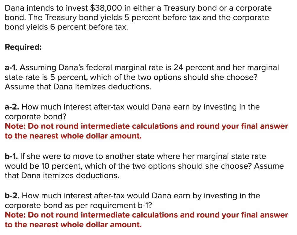 Solved Dana intends to invest $38,000 in either a Treasury | Chegg.com