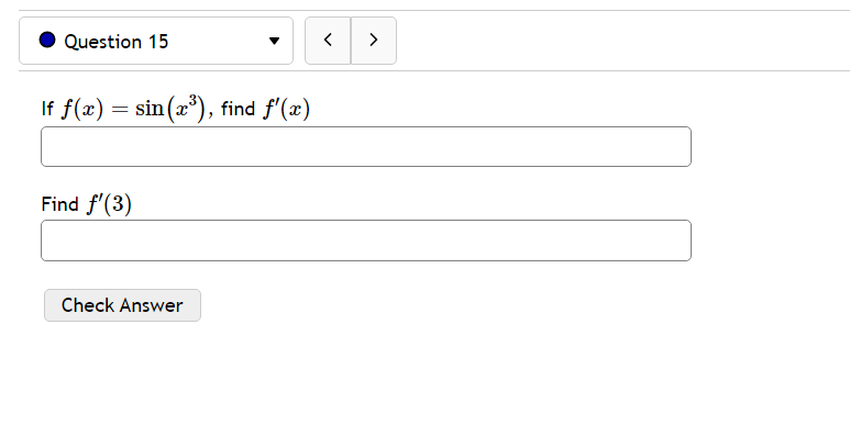 Solved If f(x)=sin(x3) Find f′(3) | Chegg.com