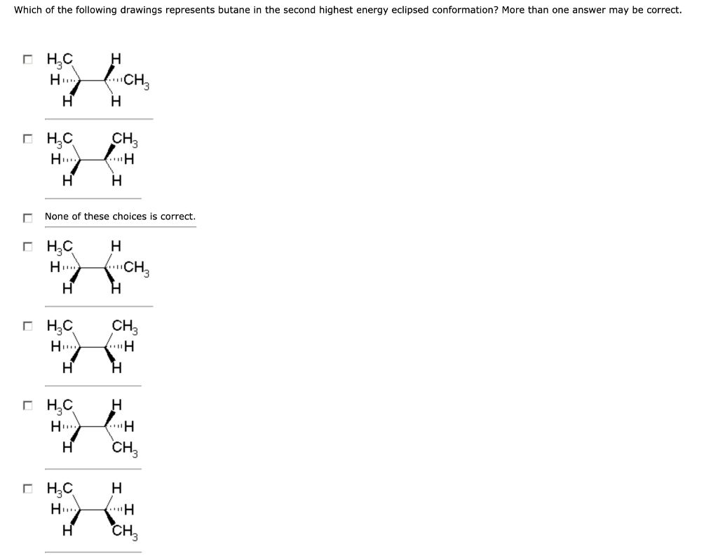 Solved Which of the following drawings represents butane in | Chegg.com
