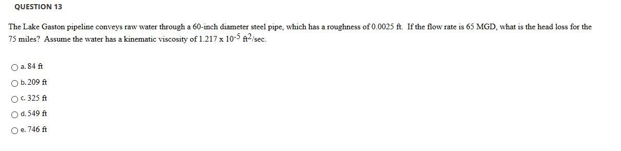 Solved QUESTION 13 The Lake Gaston pipeline conveys raw | Chegg.com
