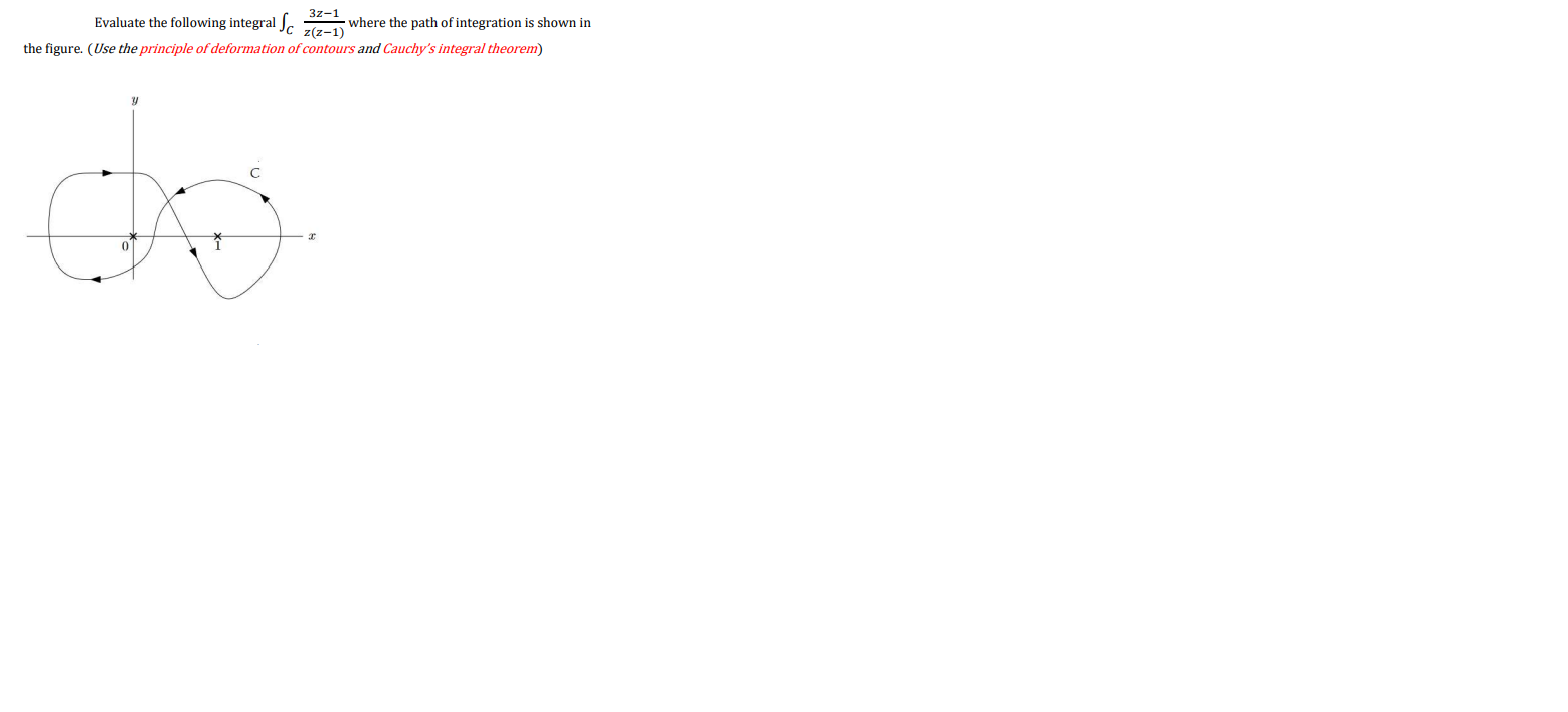 Solved Evaluate the following integral ∫Cz(z−1)3z−1 where | Chegg.com