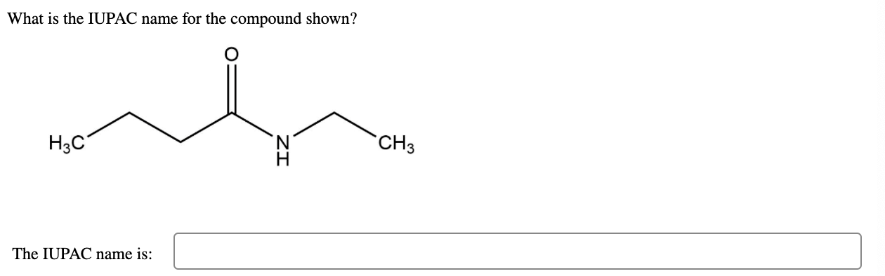 Solved What is the IUPAC name for the compound shown? لہ H3C | Chegg.com