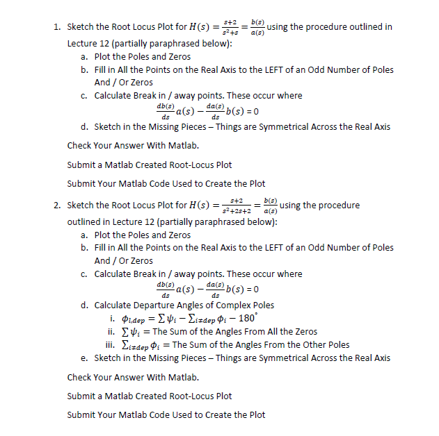 Solved 1 Sketch The Root Locus Plot For Hsing The Procedure