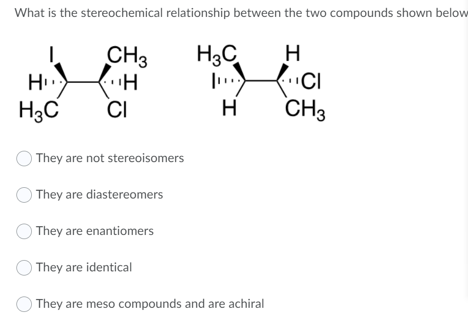 Solved What is the stereochemical relationship between the | Chegg.com