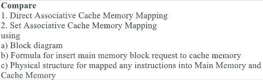Solved Compare 1. Direct Associative Cache Memory Mapping 2. | Chegg.com