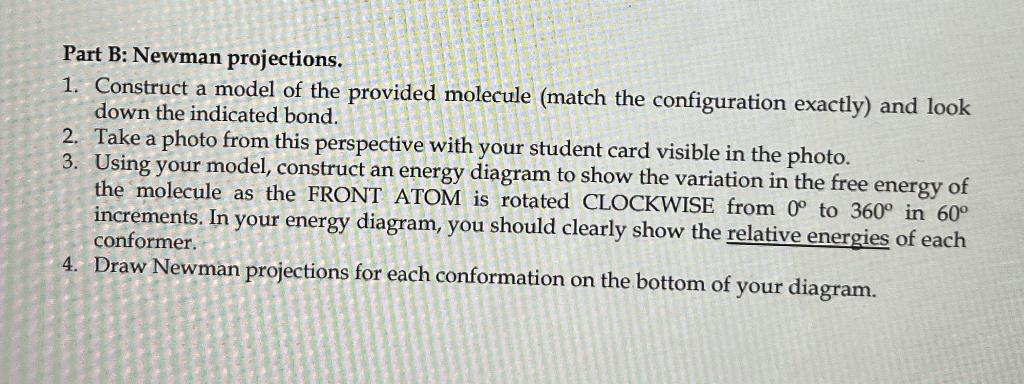 Solved Part B: Newman projections. 1. Construct a model of | Chegg.com