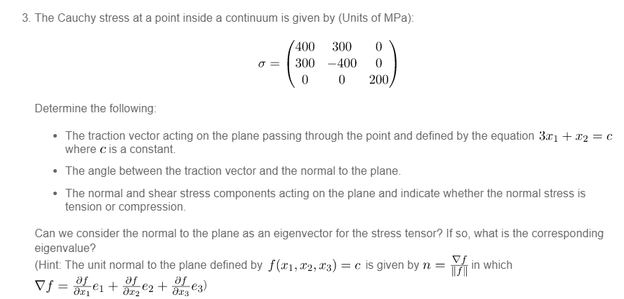 3. The Cauchy stress at a point inside a continuum is | Chegg.com