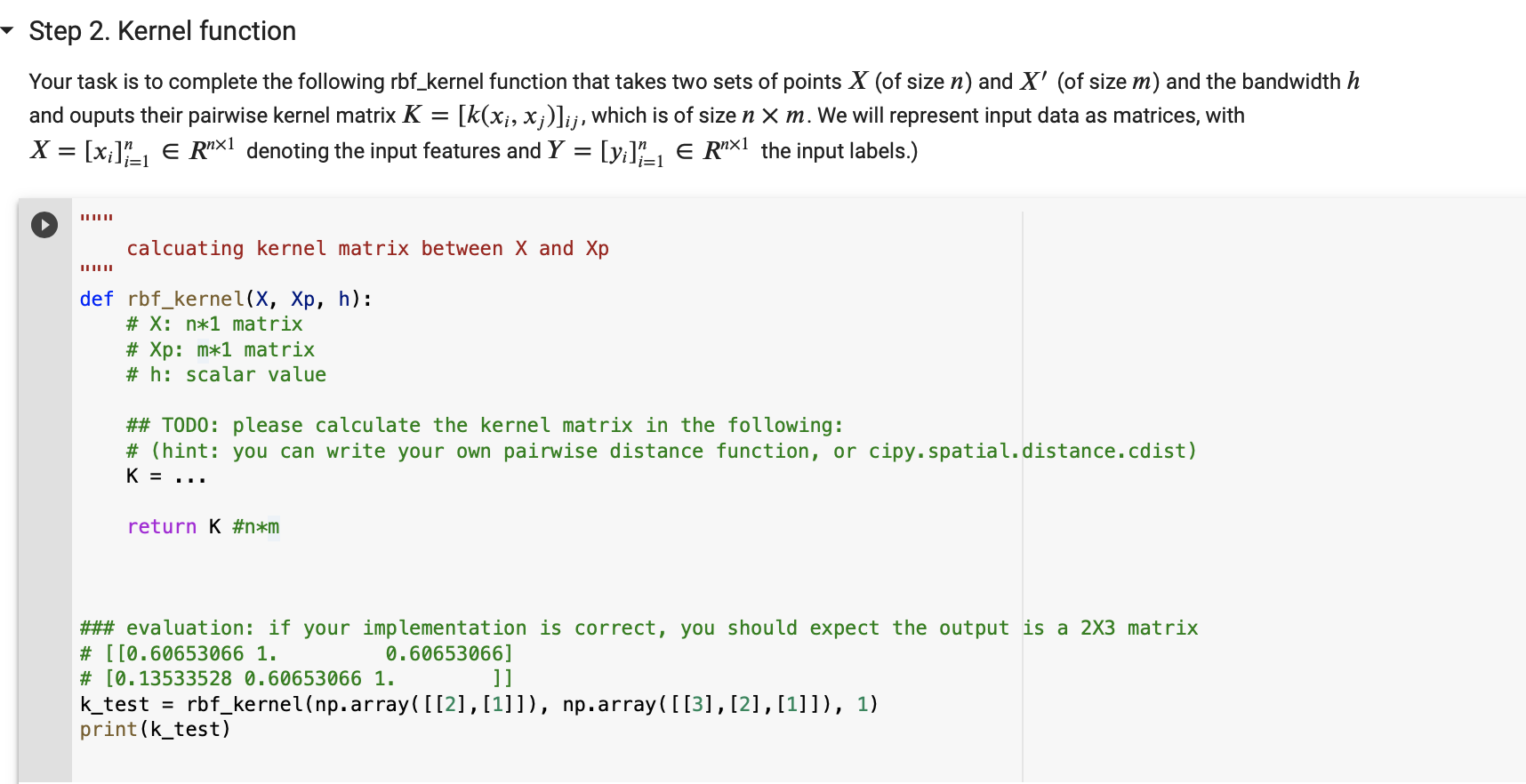 Solved Step 2 Kernel Function Your Task Is To Complete The 
