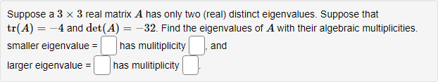 Solved Suppose a 3×3 real matrix A has only two (real) | Chegg.com