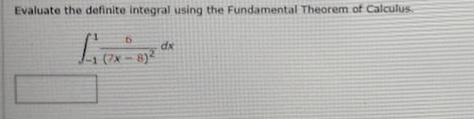 Solved Evaluate the definite integral using the Fundamental | Chegg.com