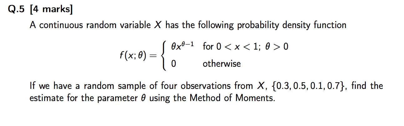 Solved Q.5 [4 marks] A continuous random variable X has the | Chegg.com