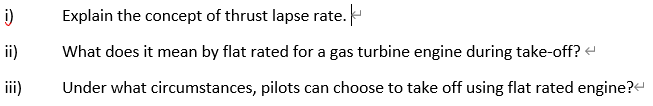 Solved i) ii) Explain the concept of thrust lapse rate. What | Chegg.com