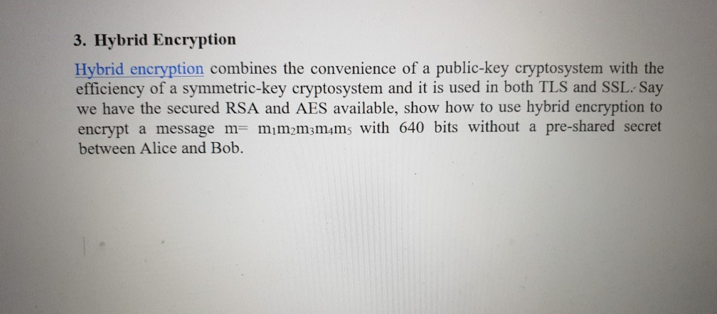 Solved Hybrid encryption combines the convenience of a | Chegg.com