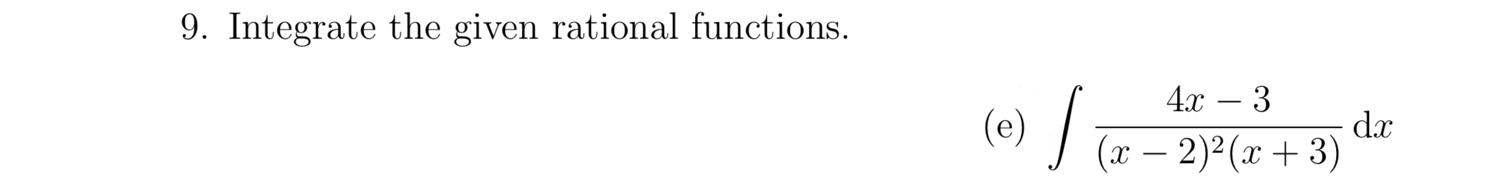 Solved Integrate the given rational | Chegg.com