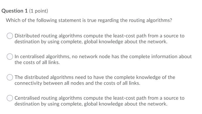 Solved Question 1 (1 point) Which of the following statement | Chegg.com