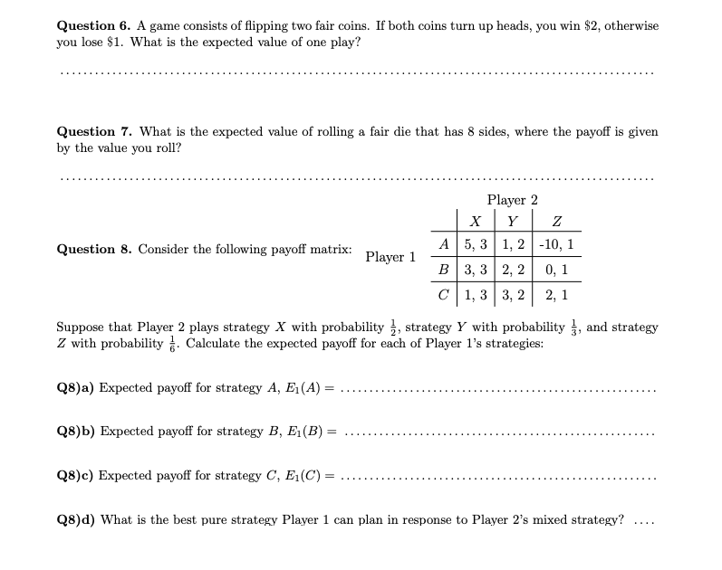Solved Question 6. A game consists of flipping two fair | Chegg.com