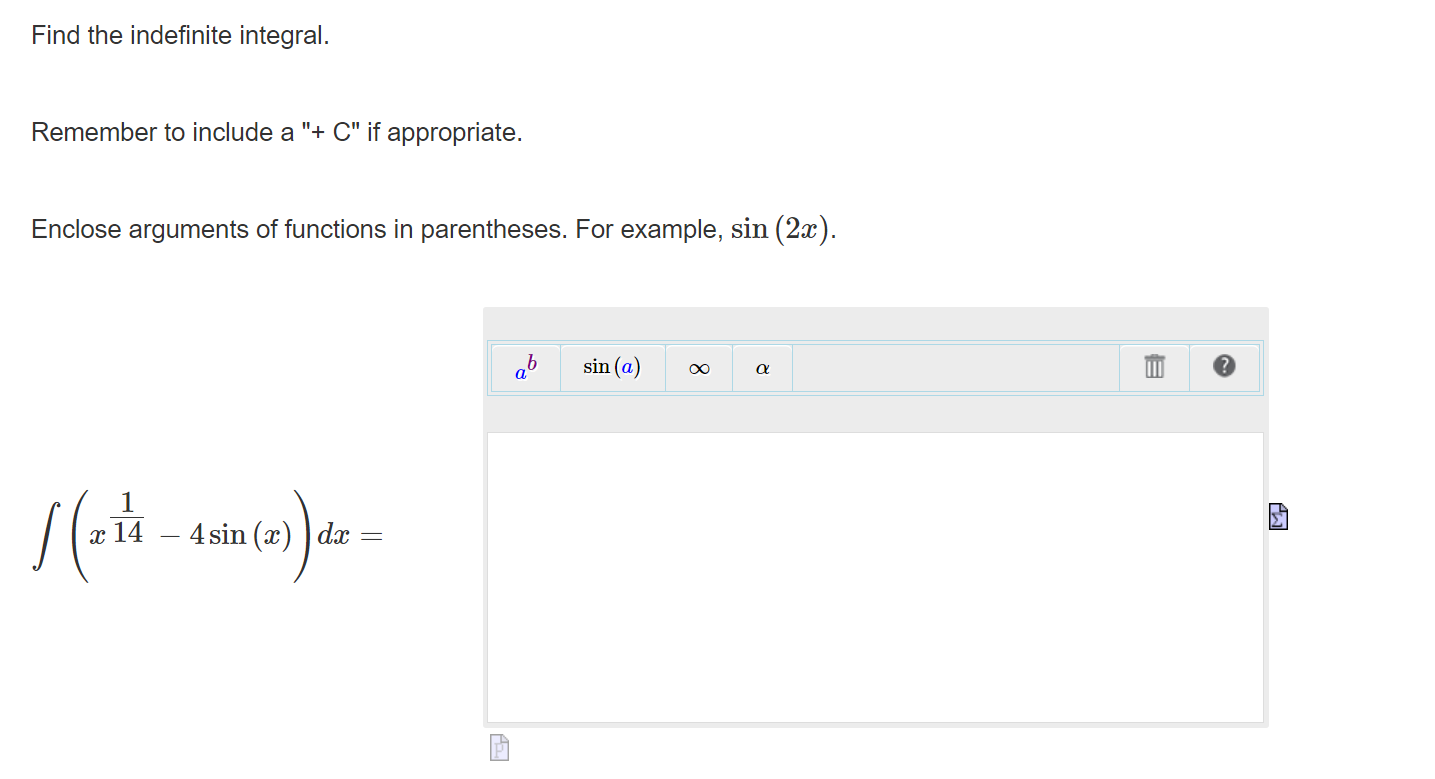 Solved Find the indefinite integral.Remember to include a "+ | Chegg.com