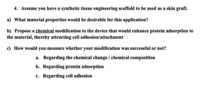 Solved 4. Assume you have a synthetic tissue engineering | Chegg.com