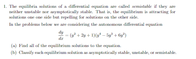 Solved 1. The equilibria solutions of a differential | Chegg.com