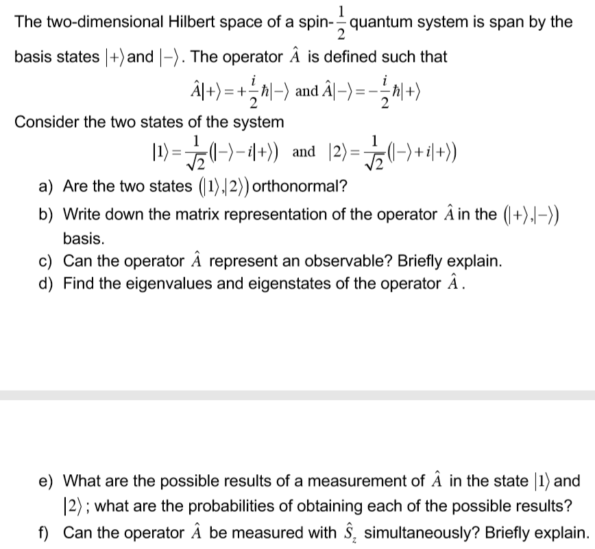 Solved 2 The two-dimensional Hilbert space of a spin- | Chegg.com
