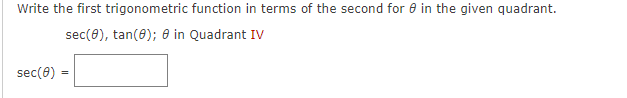 Solved Write the first trigonometric function in terms of | Chegg.com