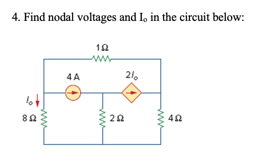 Solved 4. Find nodal voltages and I0 in the circuit below: | Chegg.com