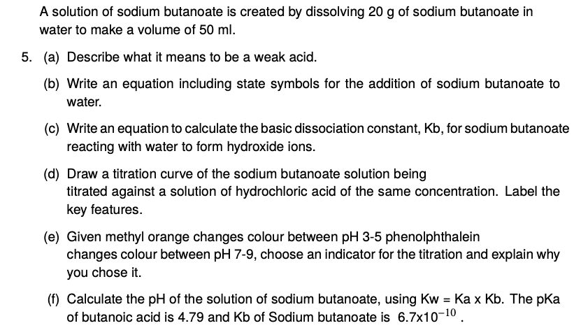 Solved A solution of sodium butanoate is created by | Chegg.com