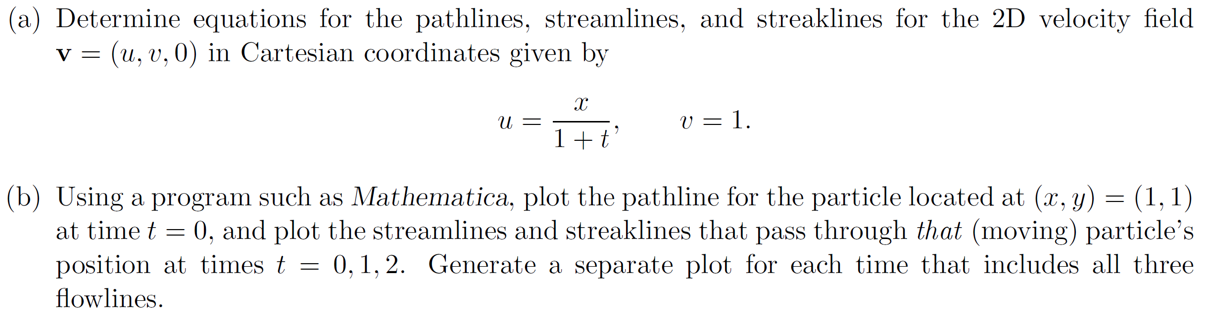 Solved a) Determine equations for the pathlines, | Chegg.com