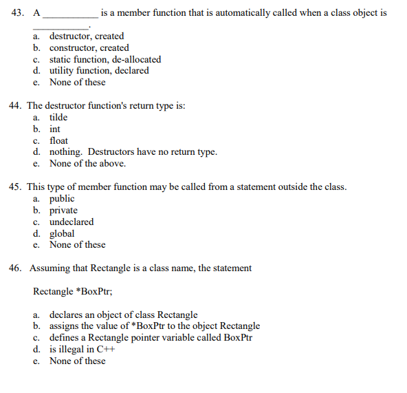 Solved 43. A is a member function that is automatically | Chegg.com