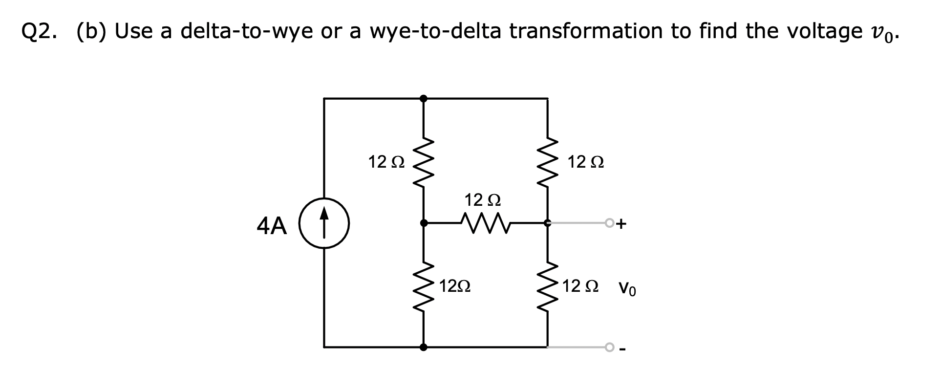 Solved Q2. (b) Use a delta-to-wye or a wye-to-delta | Chegg.com