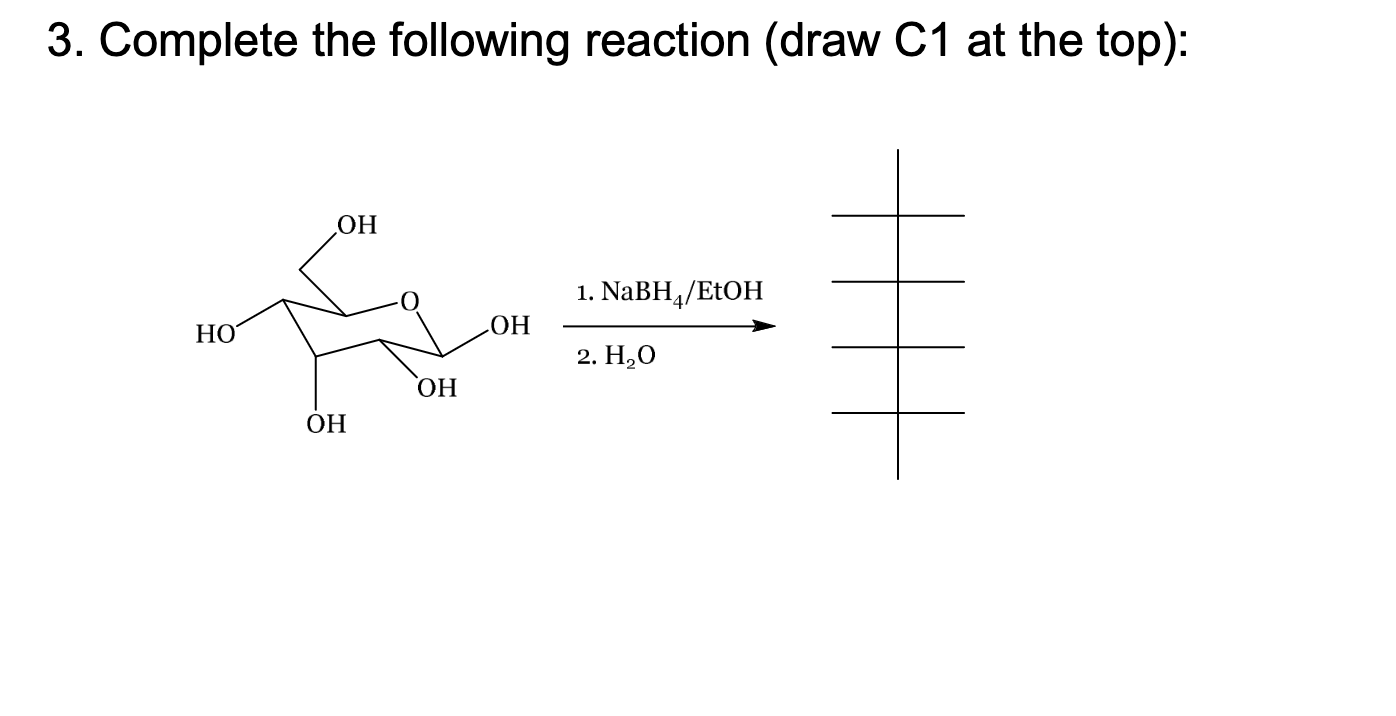 Solved 3. Complete the following reaction (draw C1 at the | Chegg.com