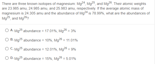 Solved There are three known isotopes of magnesium: Mg24, | Chegg.com