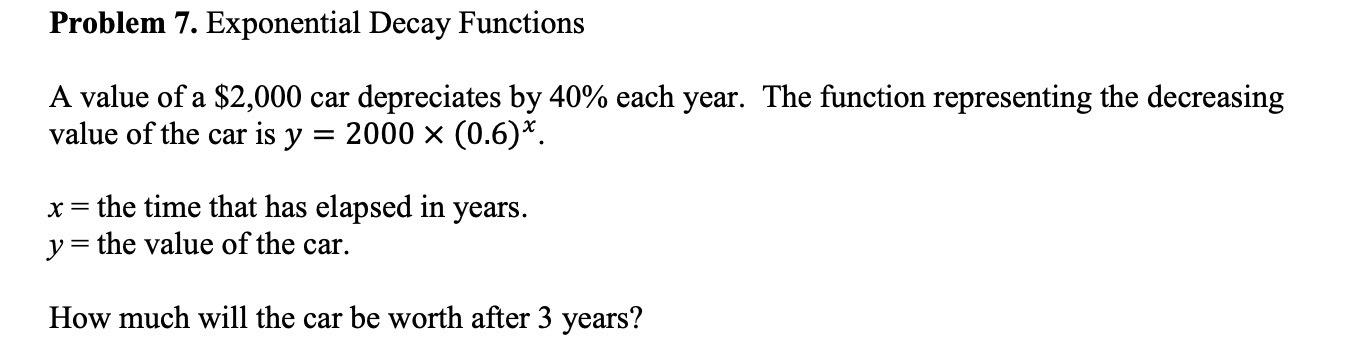 Solved Problem 7. Exponential Decay Functions A value of a | Chegg.com