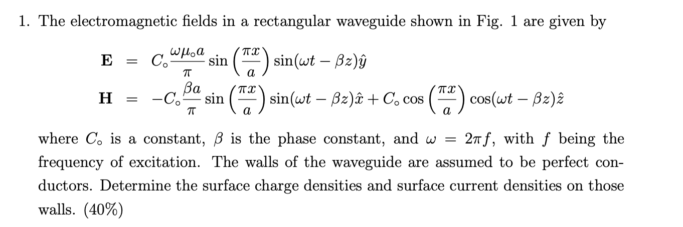 Solved 1. The electromagnetic fields in a rectangular | Chegg.com