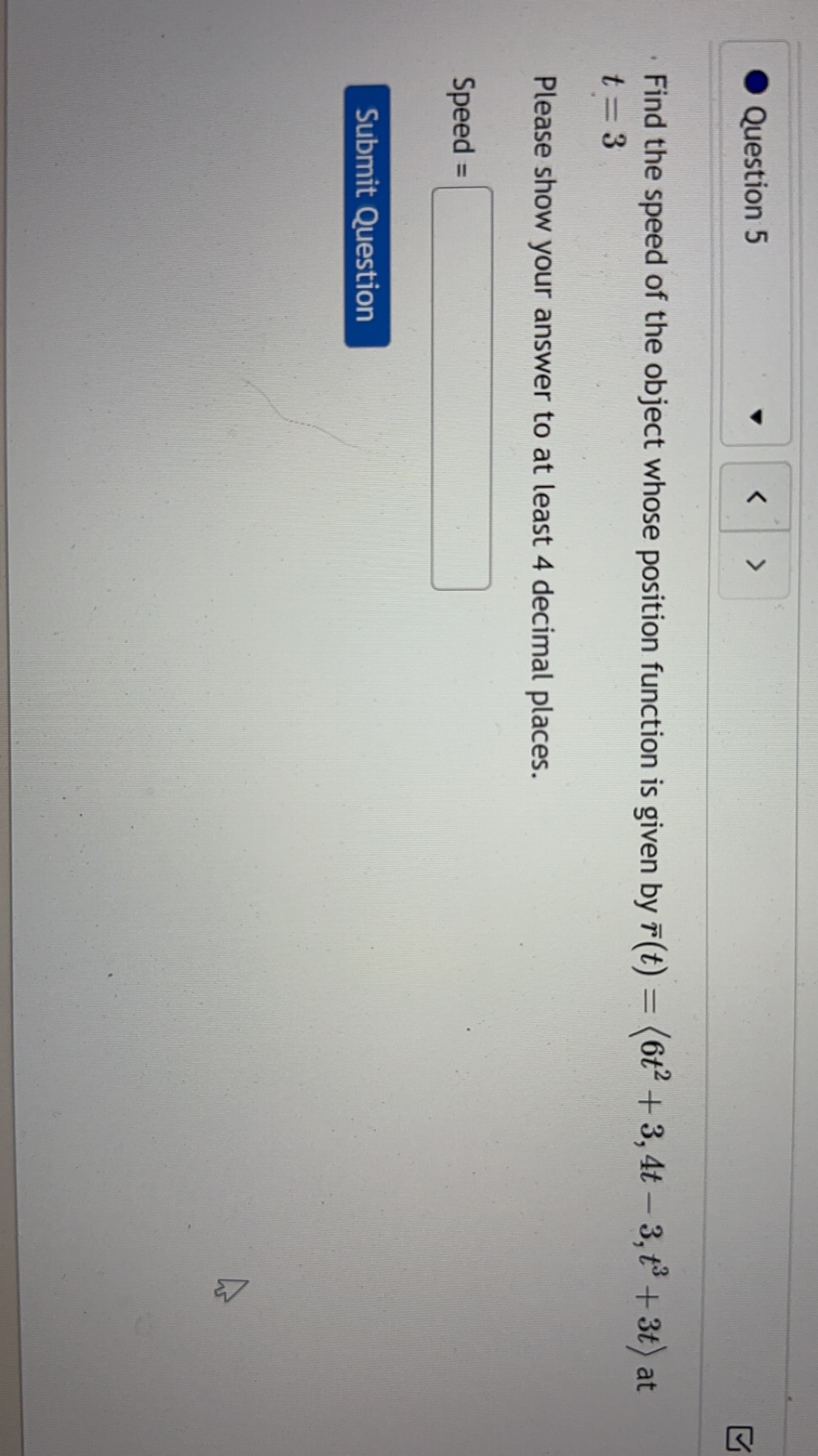 Solved Find the speed of the object whose position function | Chegg.com