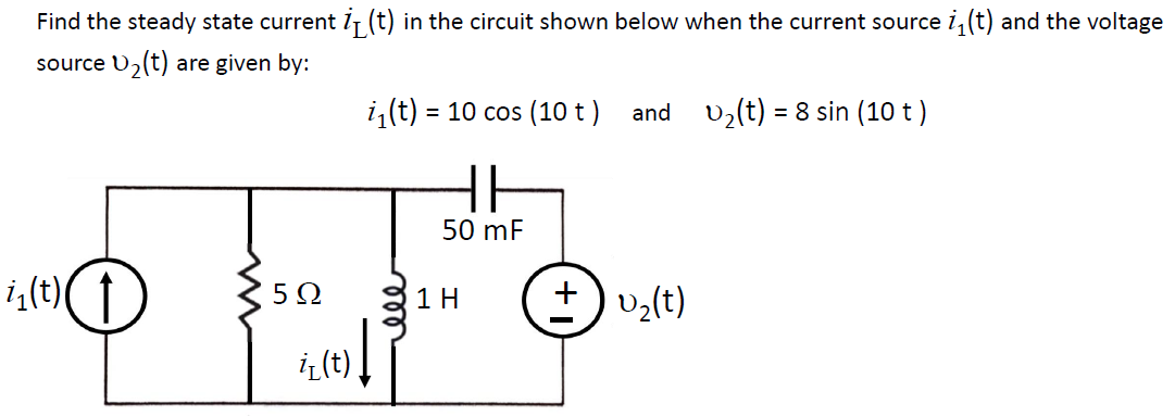 Solved Find the steady state current iL(t) in the circuit | Chegg.com