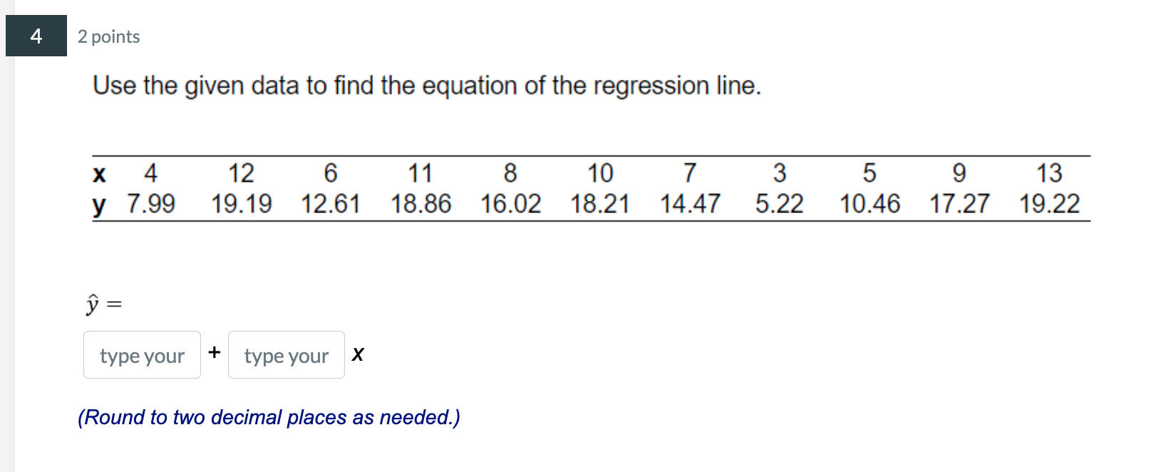 Solved Use the given data to find the equation of the | Chegg.com