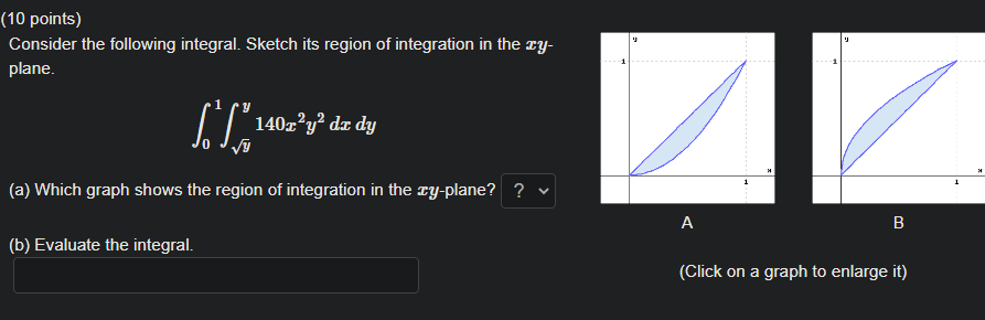 Solved Consider the following integral. Sketch its region of | Chegg.com