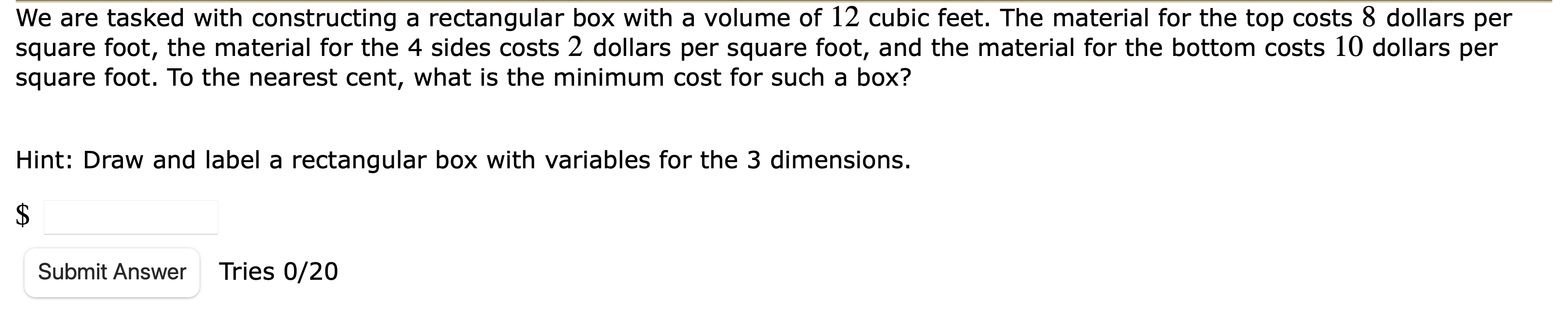 Solved We are tasked with constructing a rectangular box | Chegg.com