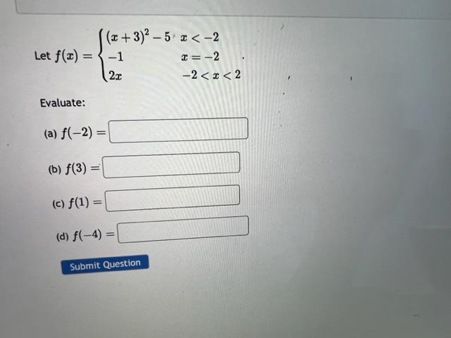 Solved Let f(x)=⎩⎨⎧(x+3)2−5−12xx