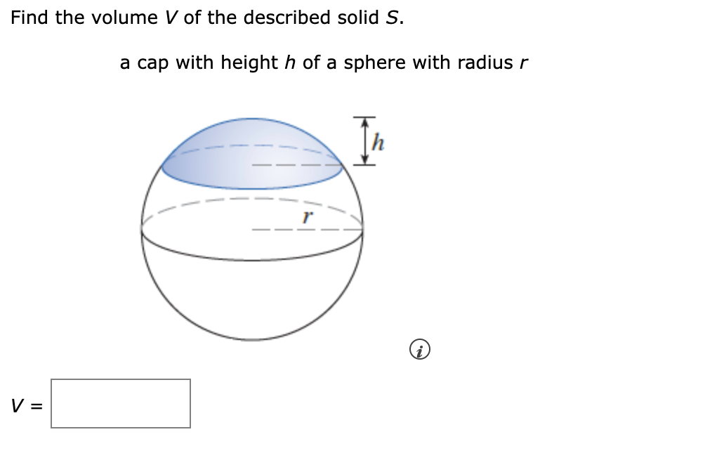 Solved Find the volume V ﻿of the described solid S.a cap | Chegg.com
