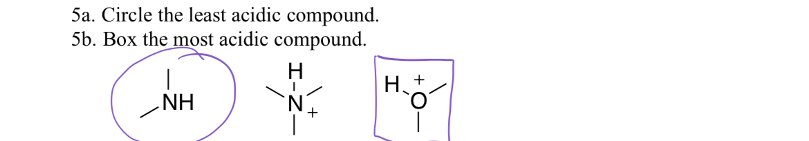 Solved 5a. Circle the least acidic compound. 5 b. Box the | Chegg.com