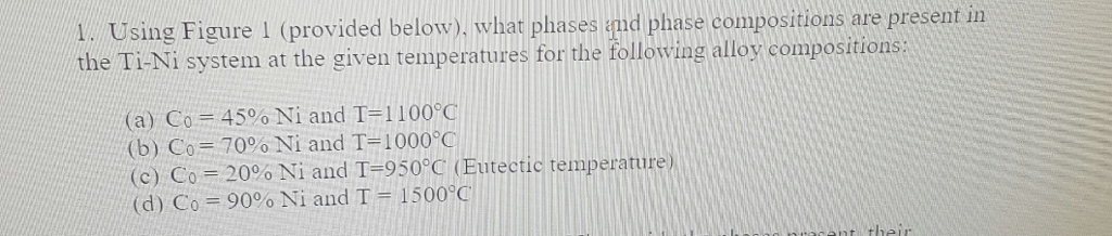 Solved 1. Using Figure 1I (provided b the Ti-Ni system low), | Chegg.com
