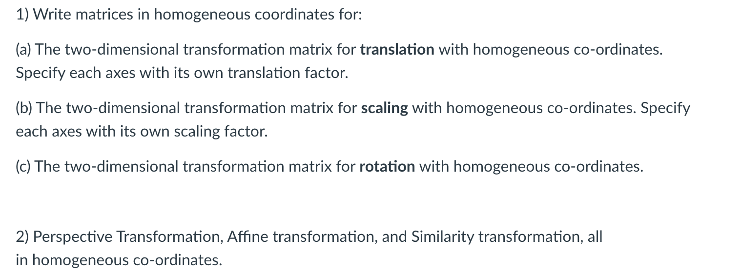 Solved 1) Write matrices in homogeneous coordinates for:(a) | Chegg.com