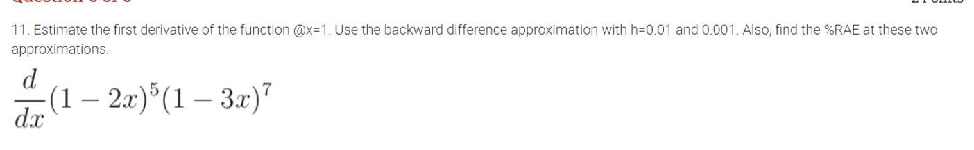 Solved 11. Estimate the first derivative of the function | Chegg.com