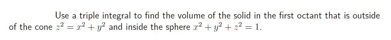 Solved Use a triple integral to find the volume of the solid | Chegg.com