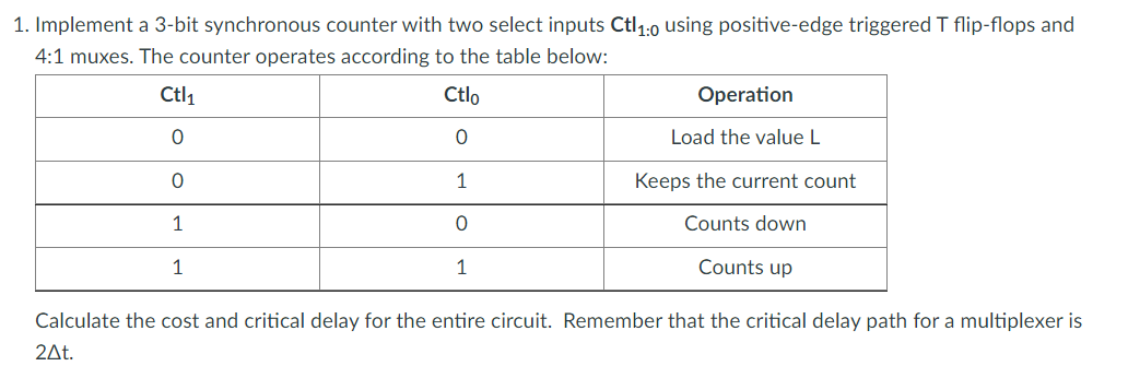 Solved 1. Implement a 3-bit synchronous counter with two | Chegg.com